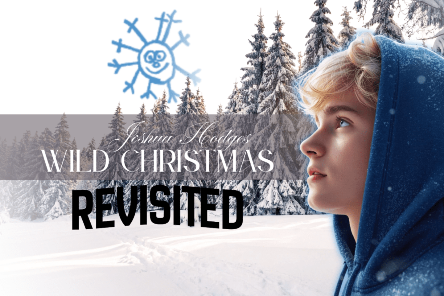Joshua Hodge’s Wild Christmas: Chapter 2 – Josh Hodge blog
